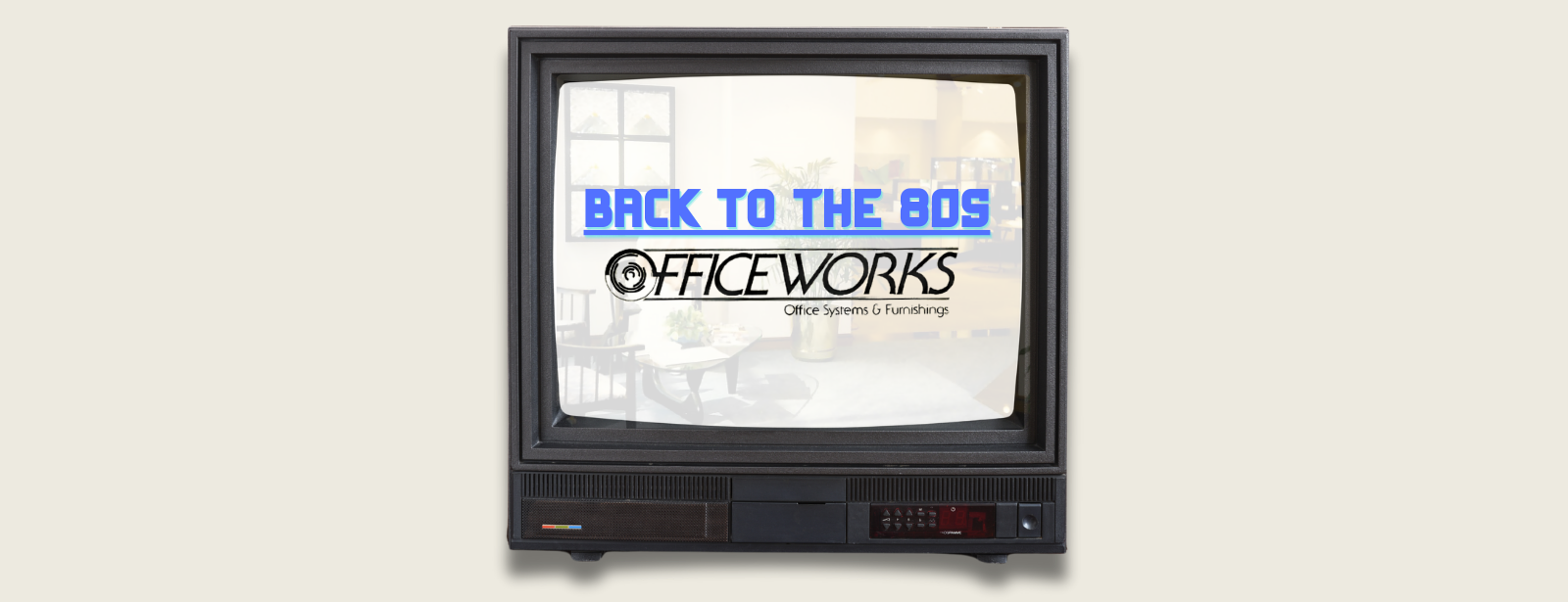 OfficeWorks | OfficeWorks Back to the 80's